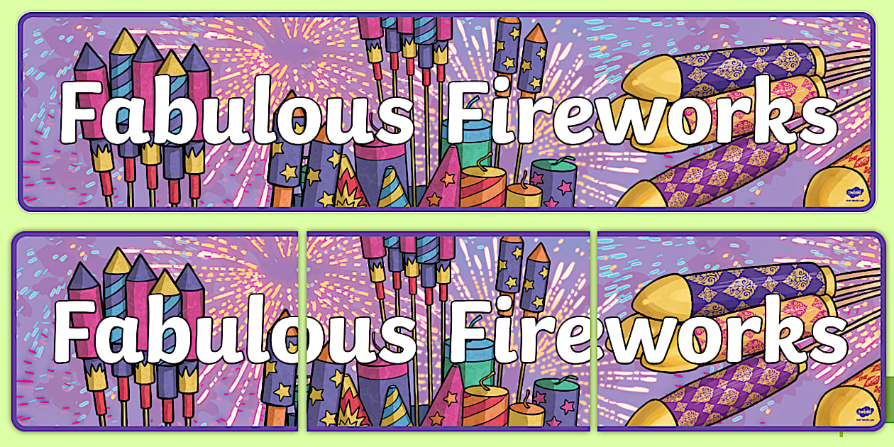 Editable Fabulous Fireworks Display Banner - Twinkl