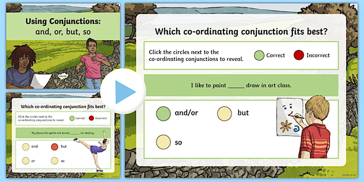 Using Coordinating Conjunctions 'and', 'or', 'but' and 'so' Language