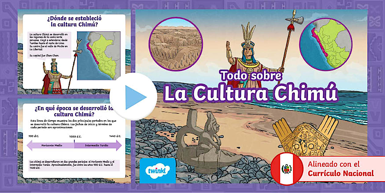 Power Point: Cultura Chimú | Twinkl Perú - Twinkl