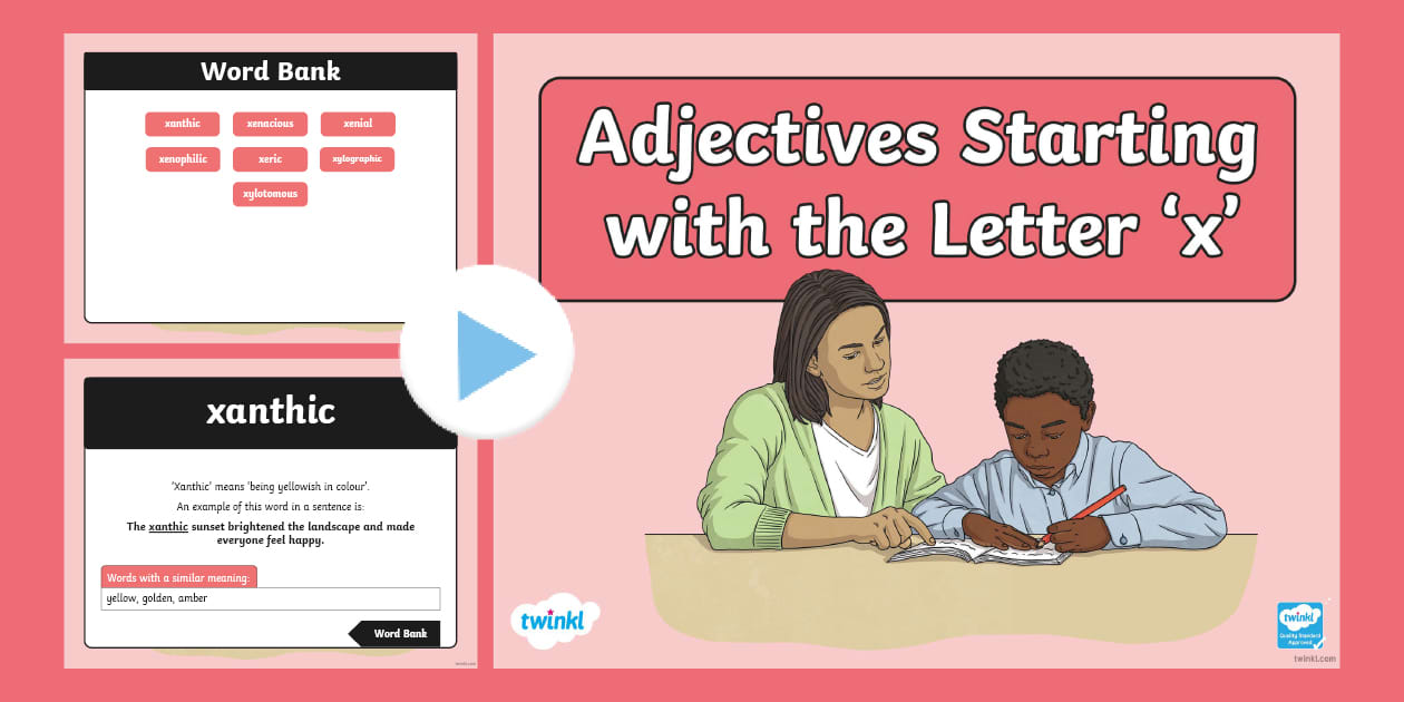 Adjectives Starting with the Letter 'x' PowerPoint - Twinkl