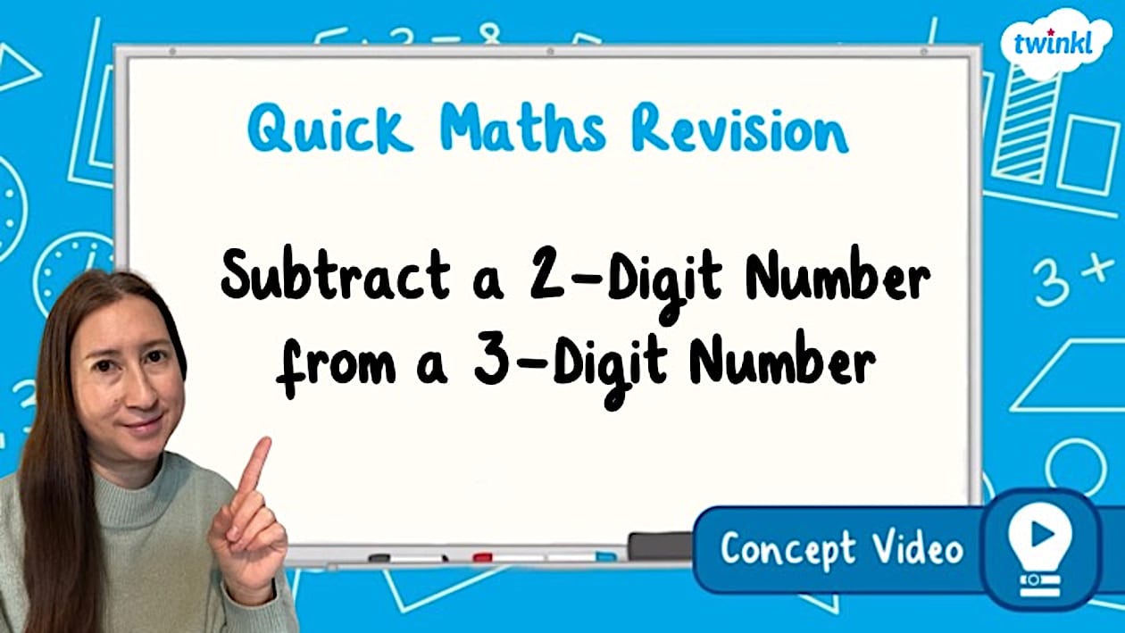 👉 Subtract a 2-Digit Number from a 3-Digit Number | KS2 Maths Concept Video