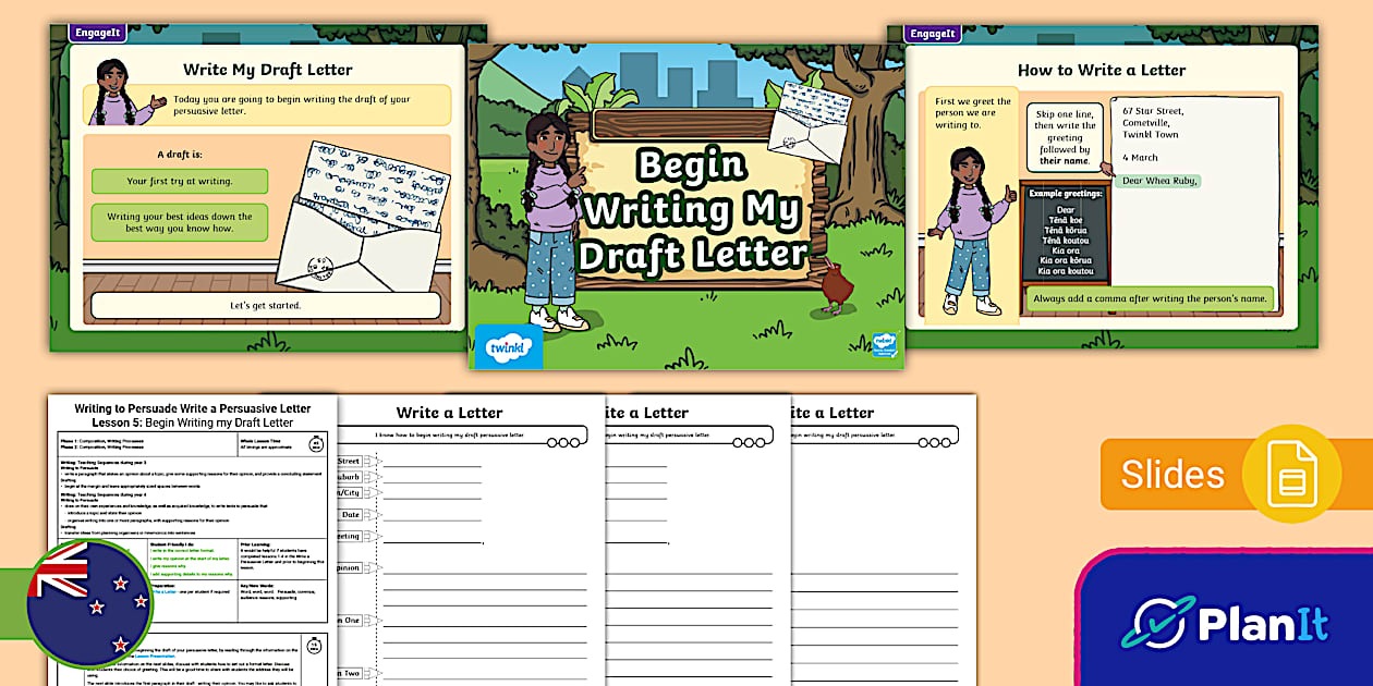 Phase 1 Write a Persuasive Letter Lesson 5: Begin My Draft