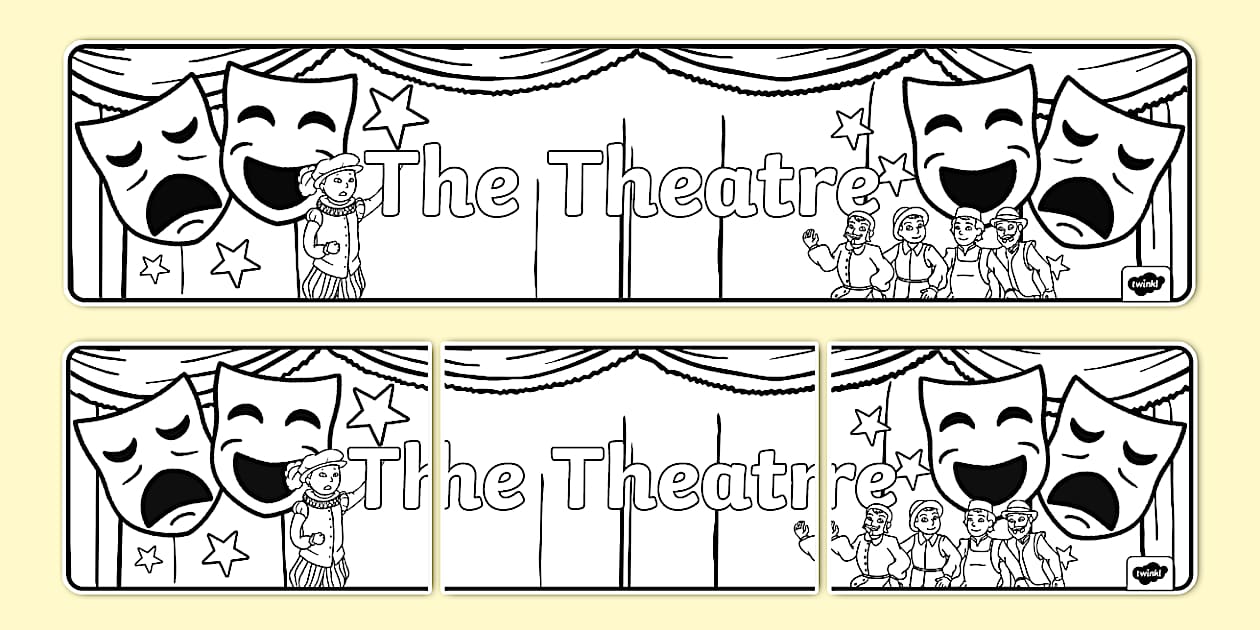 The Theatre Colouring Display Banner (teacher made) - Twinkl