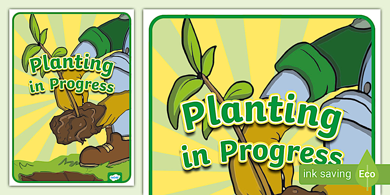 Planting in Progress Display Poster (teacher made) - Twinkl