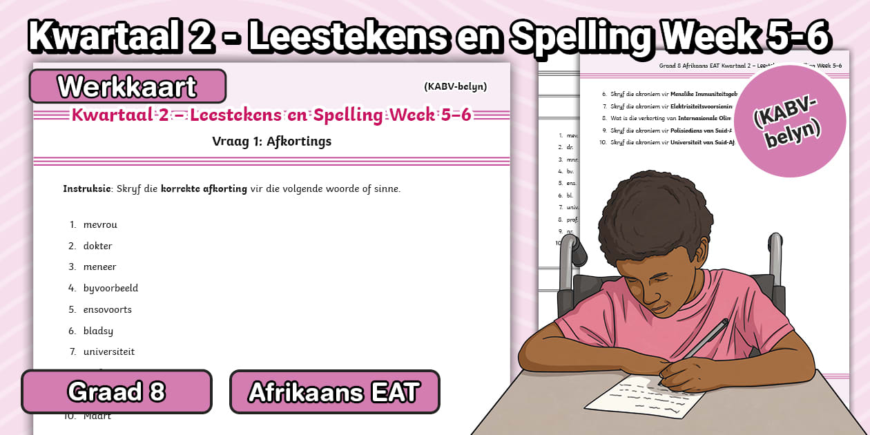 Gr8 Afrikaans EAT Kwartaal 2 Leestekens en Spelling Week 5-6