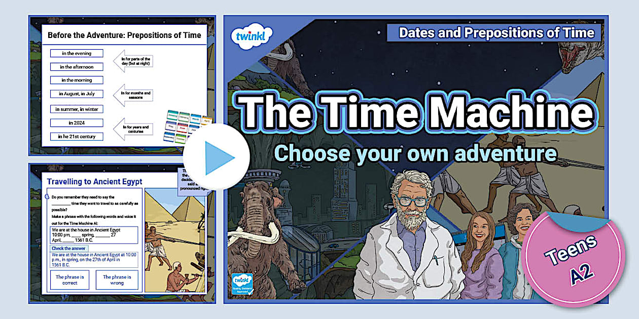 ESL Adventure Time Machine - Dates and Prepositions of Time