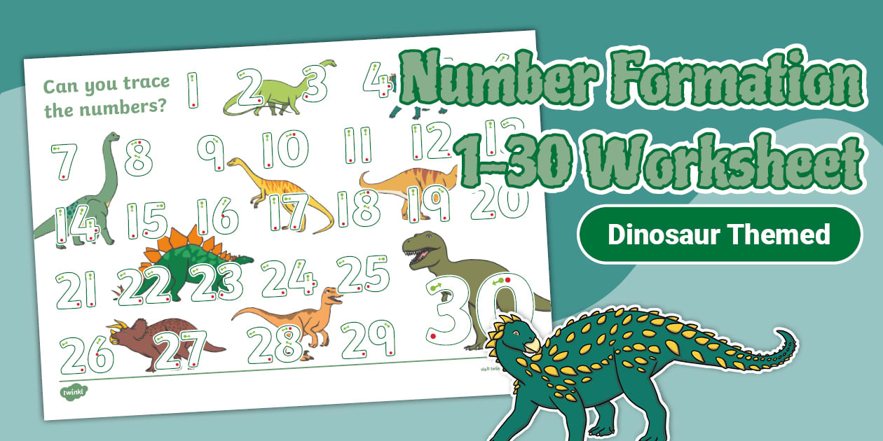 Dinosaur-Themed Number Formation 1-30 Worksheet | Twinkl