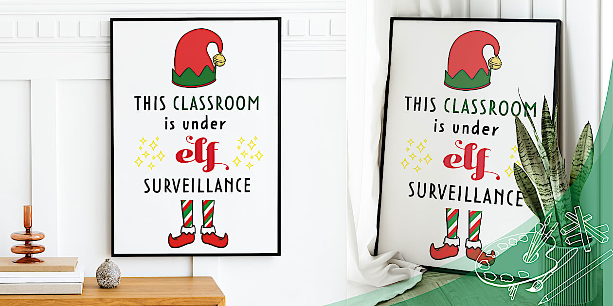 This Classroom Is Under Elf Surveillance Christmas Poster