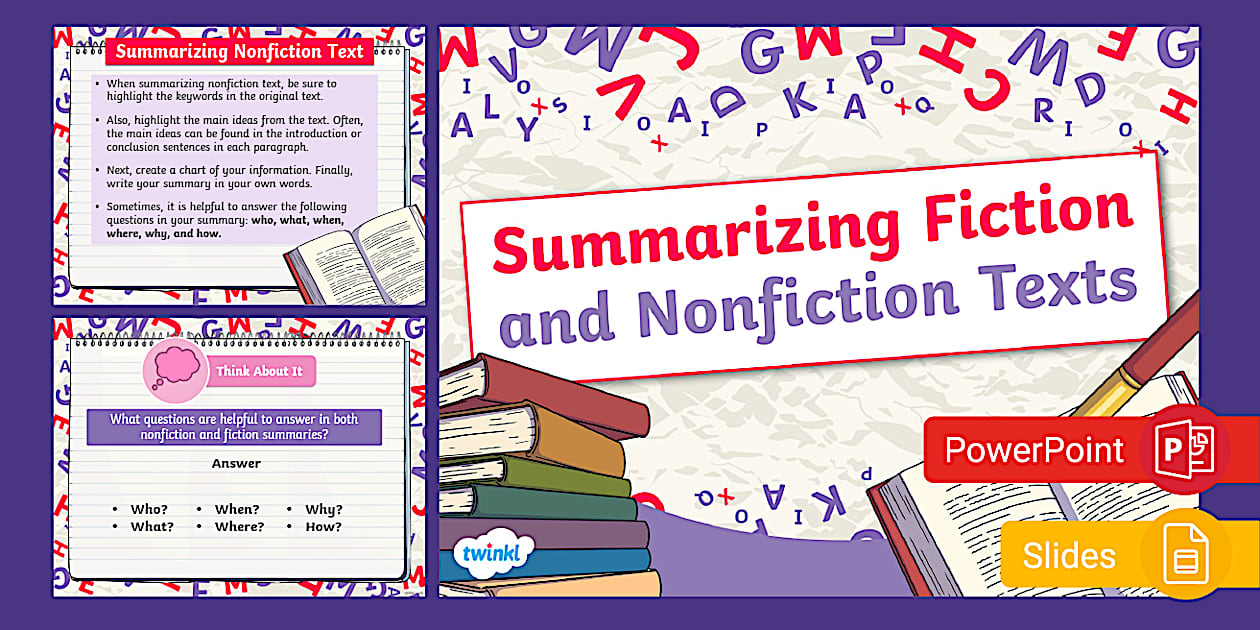 Summarizing Fiction and Nonfiction Texts PowerPoint - Twinkl