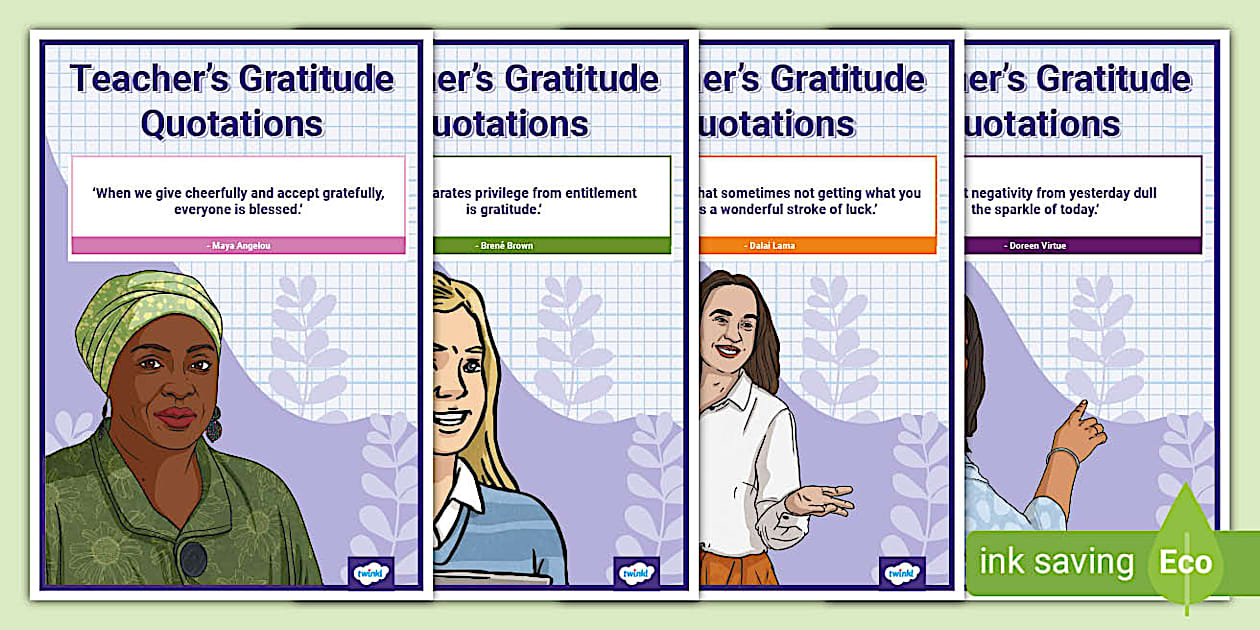 Gratitude Quotations (Display Posters for Teachers) - Twinkl