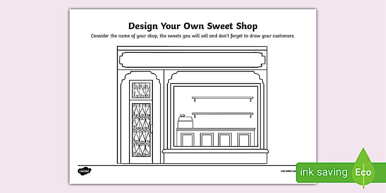 Design Your Own Sweet Shop Activity (teacher made) - Twinkl