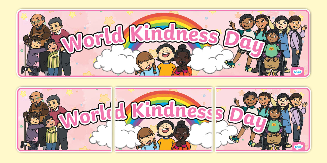 World Kindness Day Banner (l'enseignant a fait) - Twinkl