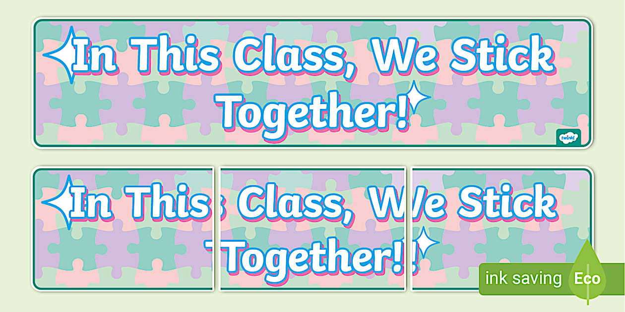 In This Class, We Stick Together! Display Banner - Twinkl
