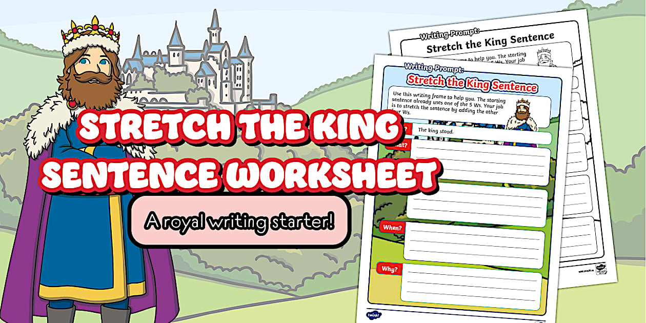 Writing Prompt: Stretch the King Sentence