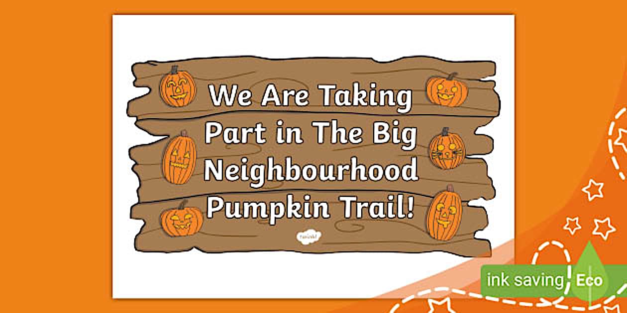 Taking Part in The Big Neighbourhood Pumpkin Trail Sign