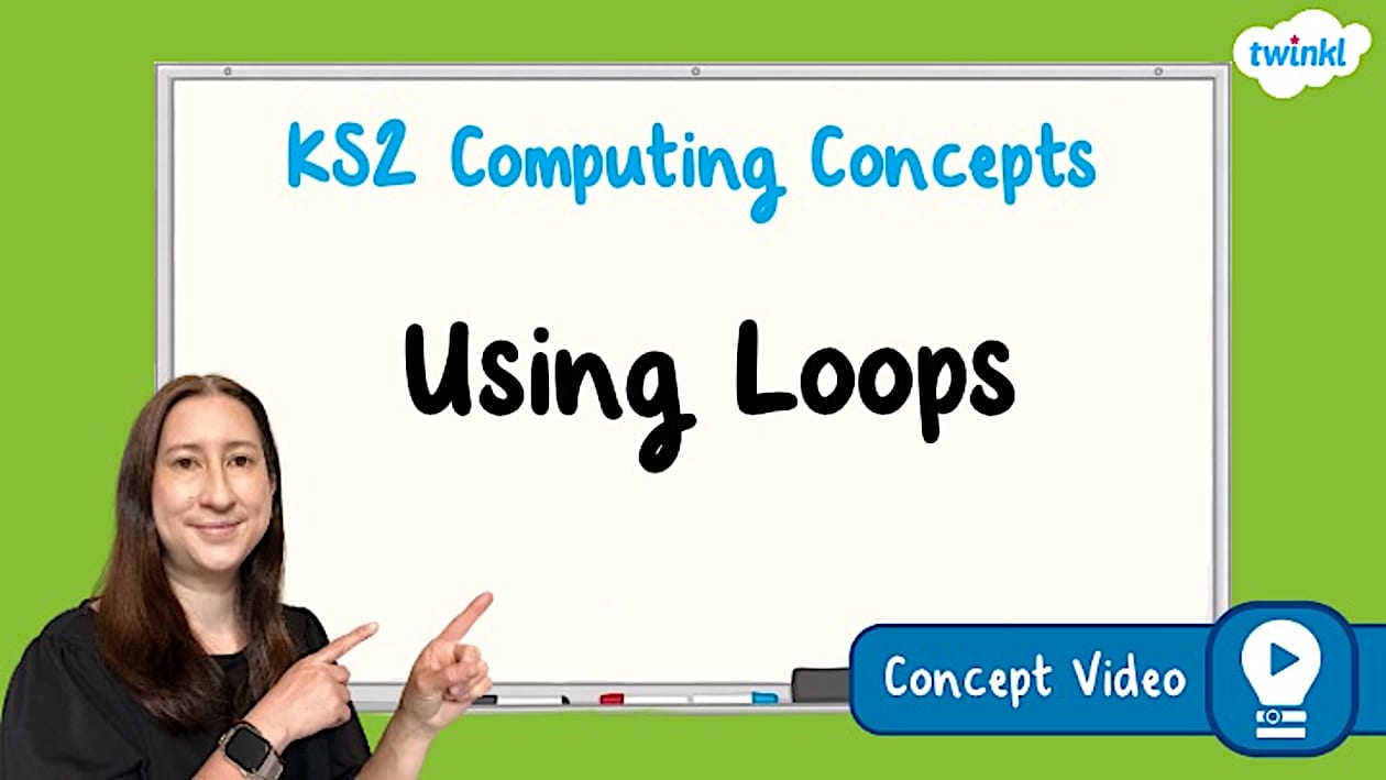 Using Loops | KS2 Computing Concept Video (teacher made)