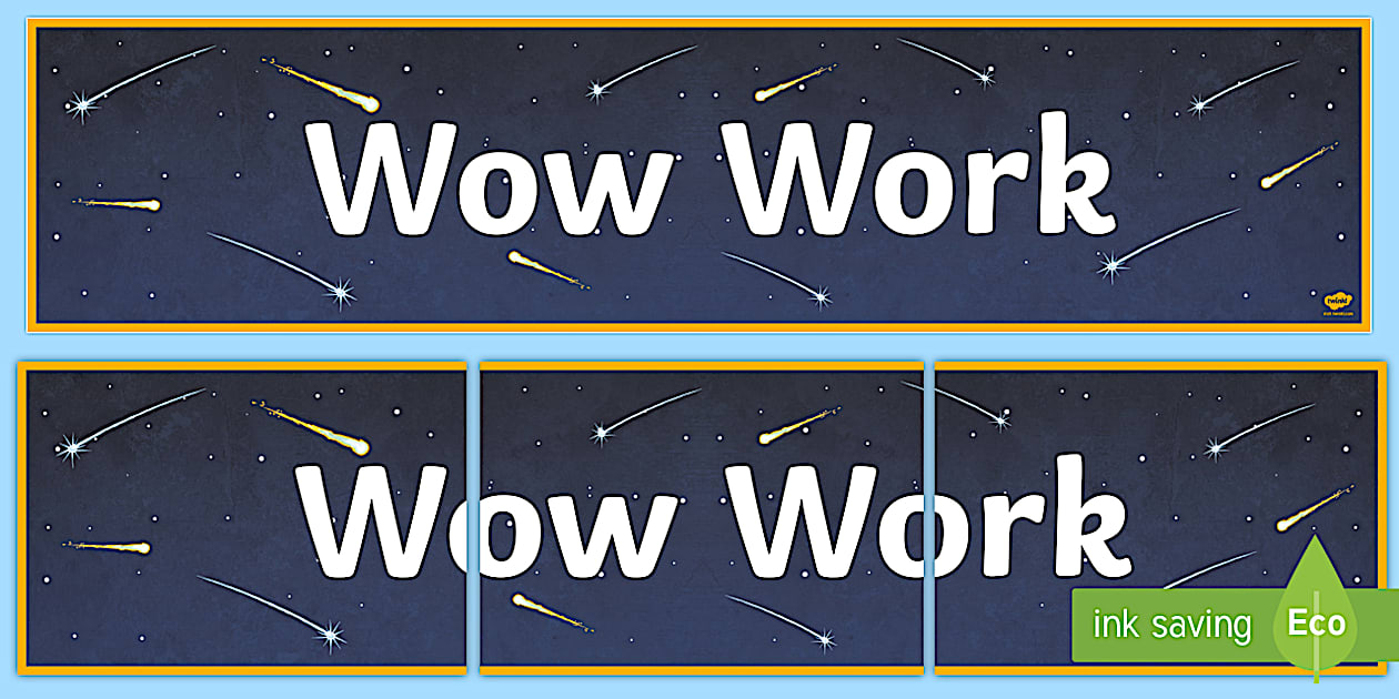 Wow Work Display Banner (Teacher-Made) - Twinkl