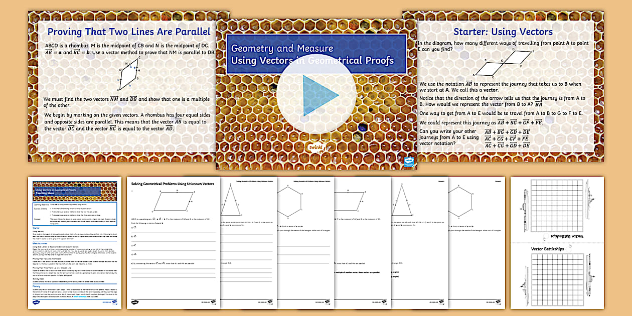 Using Vectors in Geometrical Proofs Lesson Pack - Twinkl