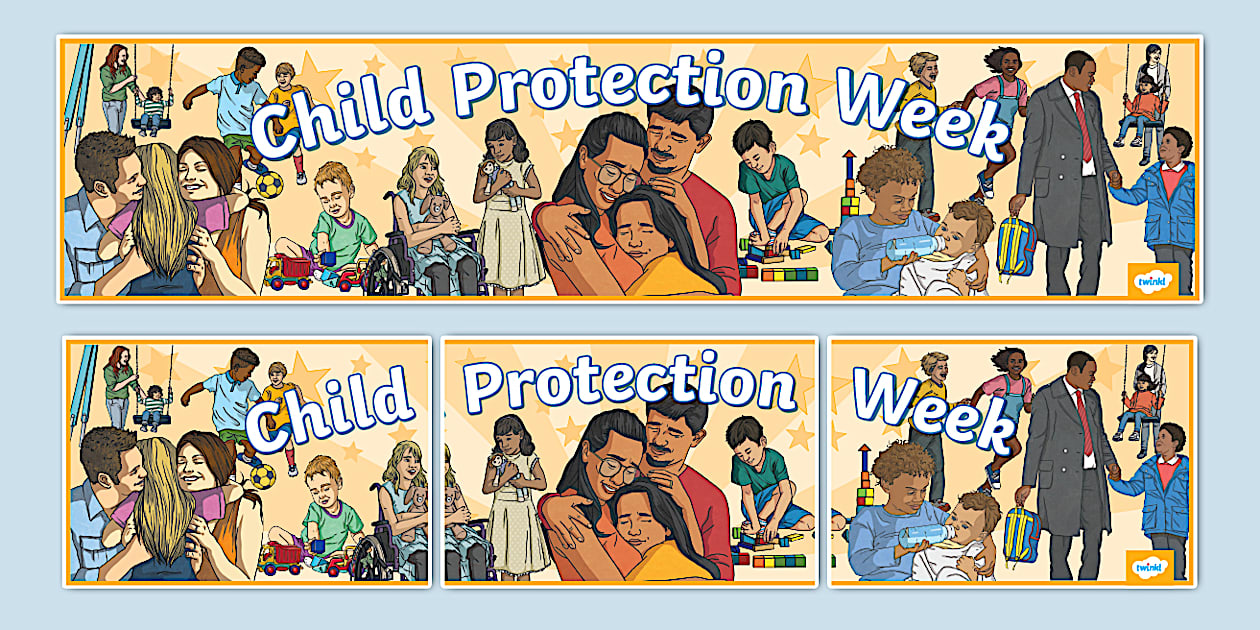Child Protection Week Display Banner (teacher made) - Twinkl