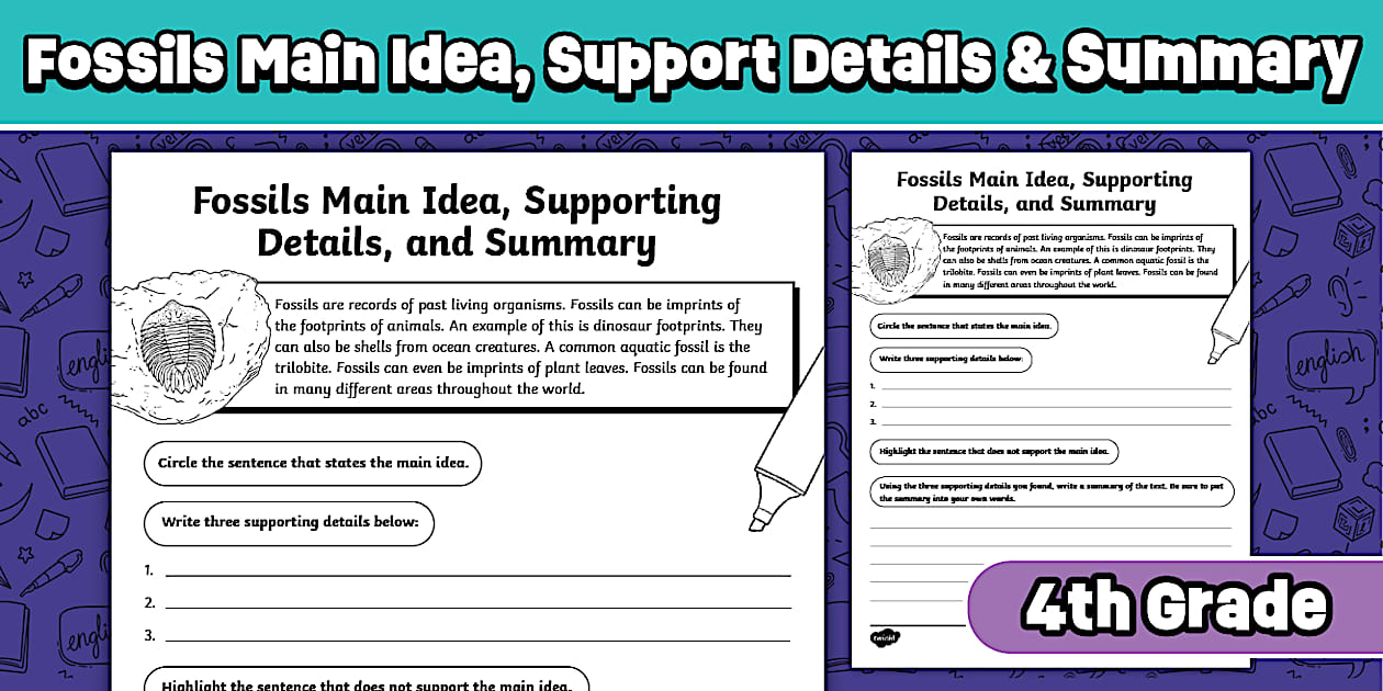 Fourth Fossils Main Idea, Supporting Details, and Summary