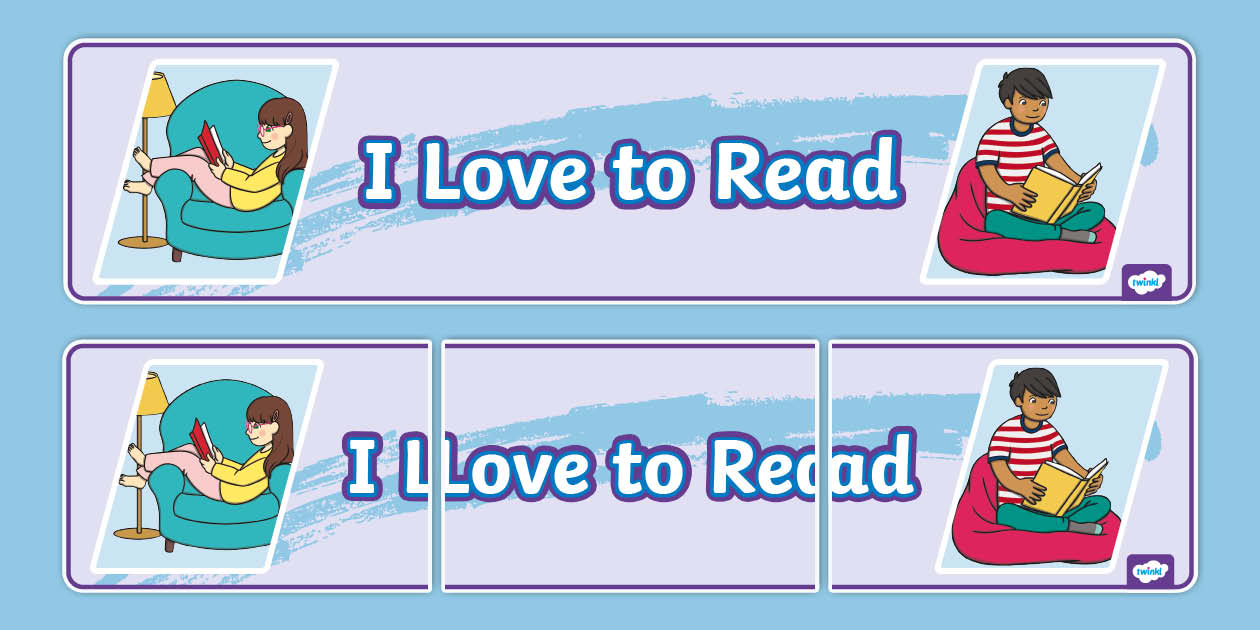 I love to Read Display Banner (l'enseignant a fait) - Twinkl