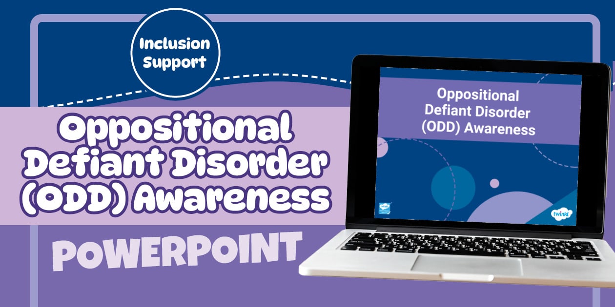 Oppositional Defiant Disorder (ODD) Awareness PowerPoint