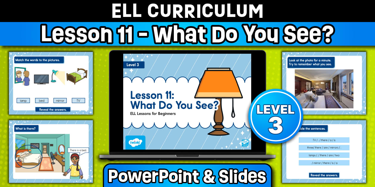 Lesson 11 What Do You See? PowerPoint & Google Slides