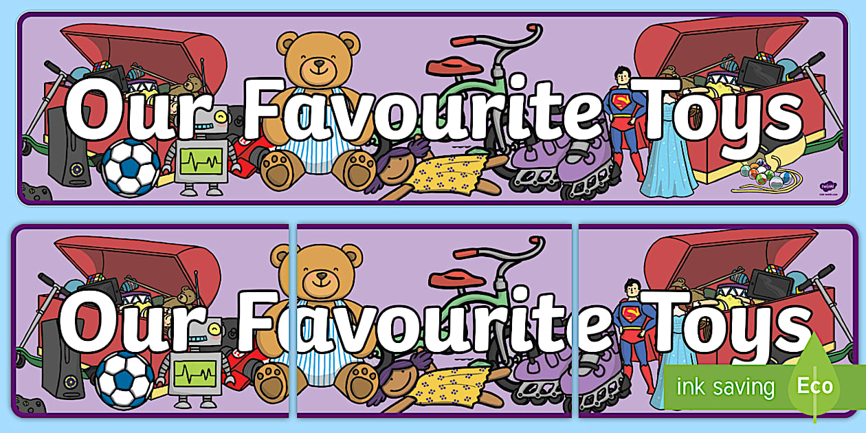Editable Our Favourite Toys Display Banner (teacher made)