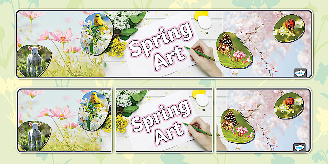 Spring Art Photo Display Banner (teacher made) - Twinkl