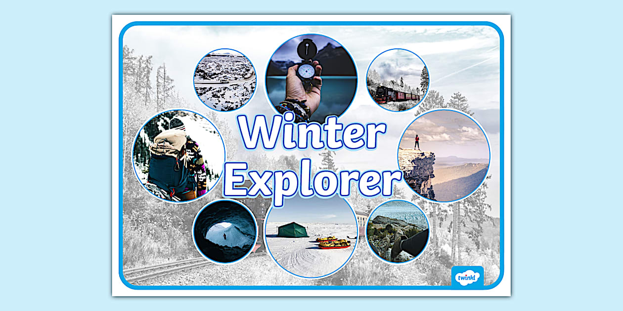 Winter Explorer Photo Display Poster (teacher made) - Twinkl