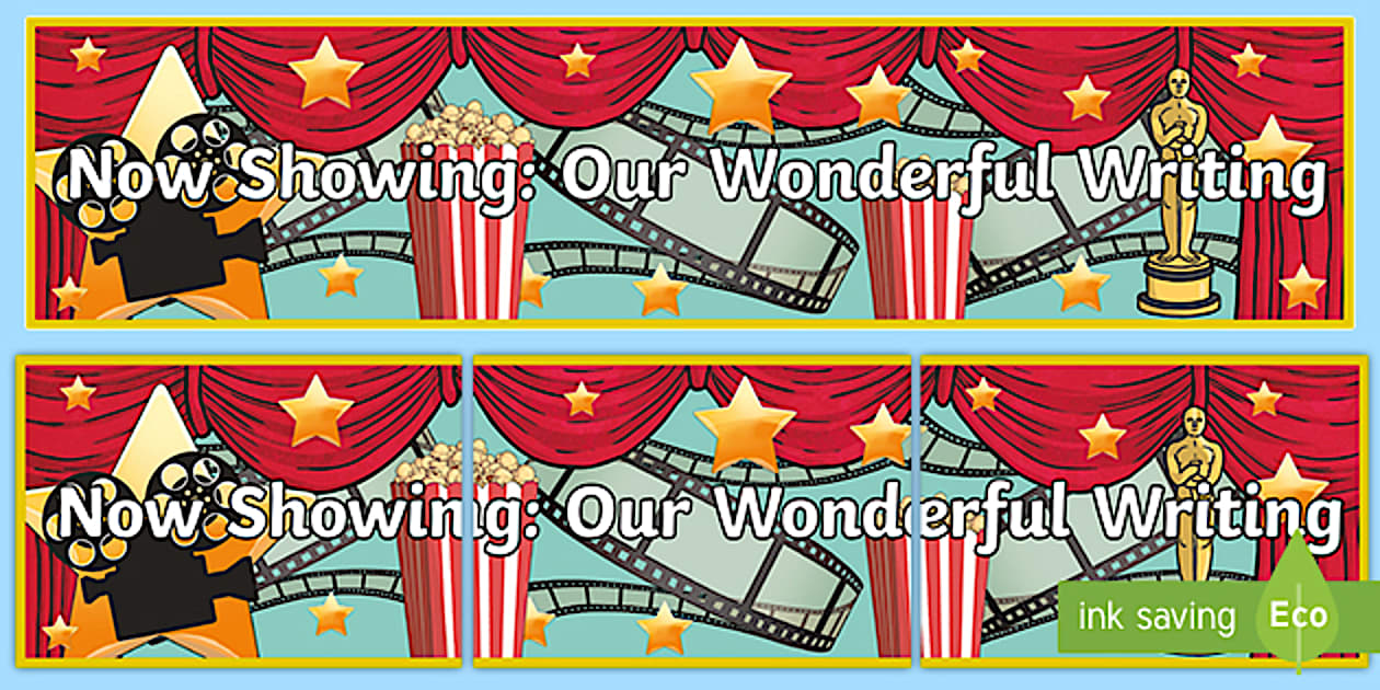 Now Showing: Our Wonderful Writing Display Banner - Twinkl