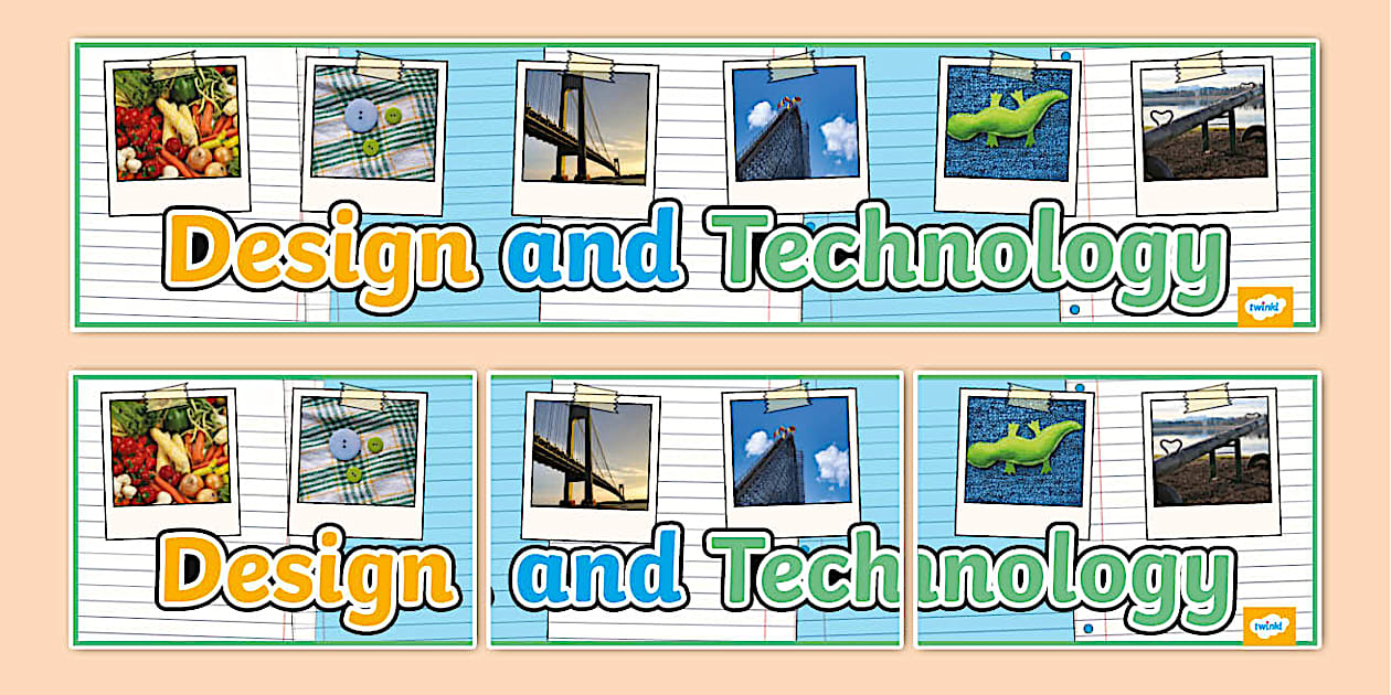 Design Technology Photo Display Banner - KS2 (Teacher-Made)