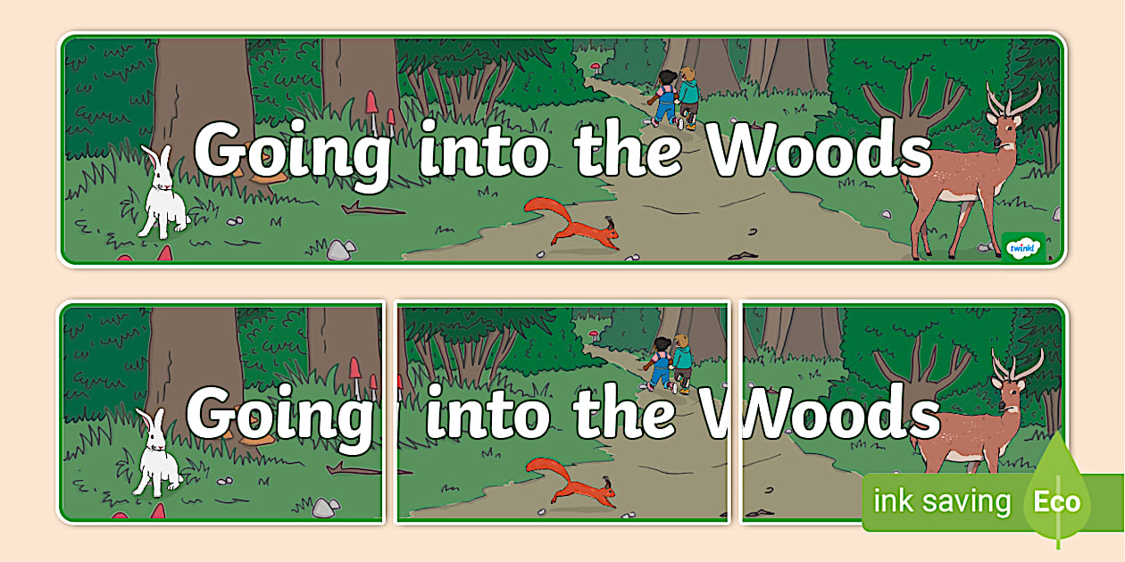 Going into the Woods Display Banner (Lehrer gemacht)