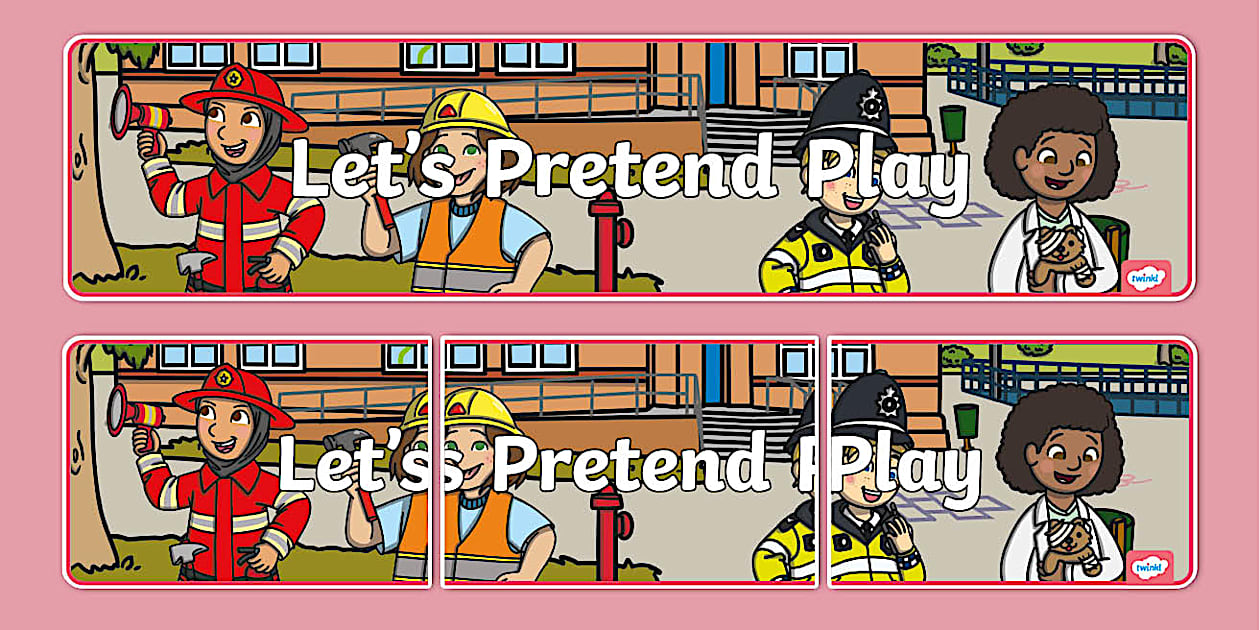 Let's Pretend Display Banner (teacher made) - Twinkl