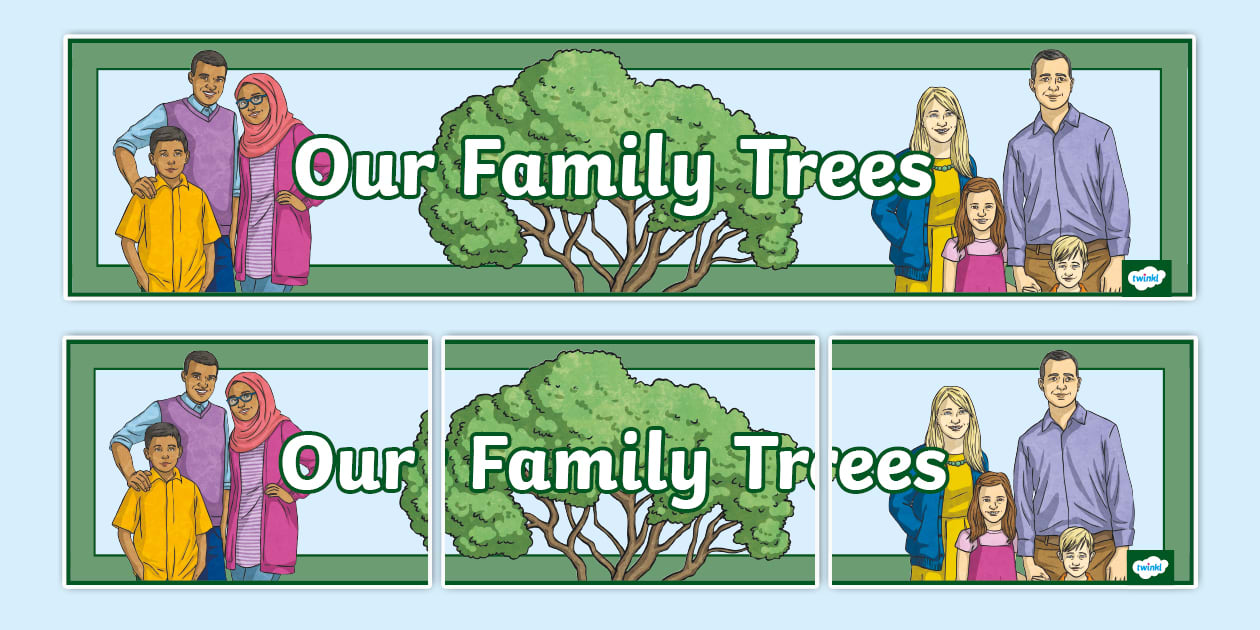 Our Family Trees Illustration Display Banner (teacher made)