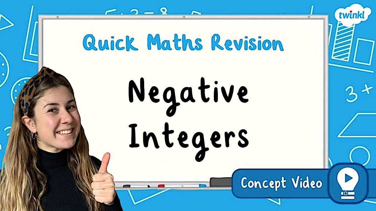 👉 Negative Integers | KS2 Maths Concept Video - Twinkl