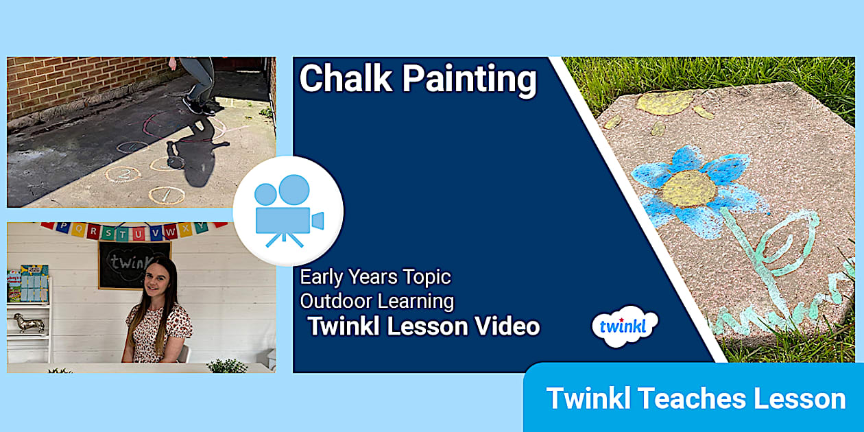 Chalk Painting Video Lesson | EYFS Outdoor Learning Tutorial