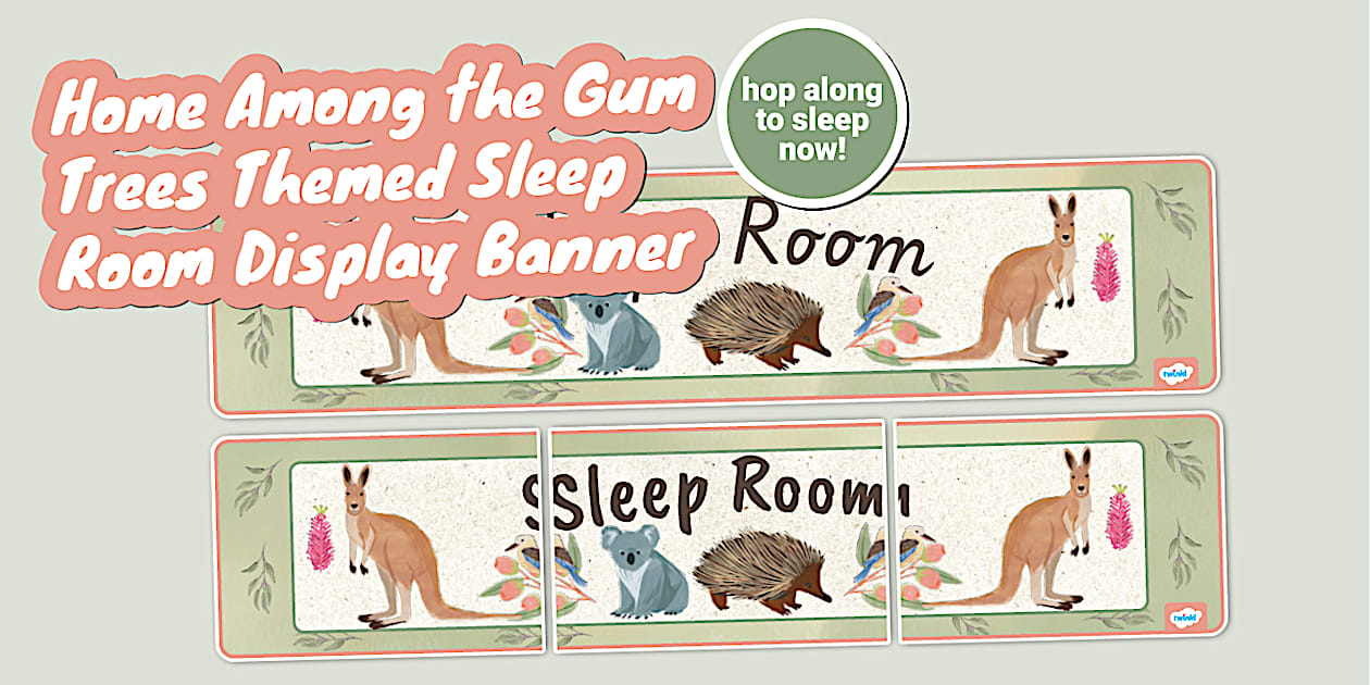 * NEW * Home Among the Gum Trees Themed Sleep Room Display Banner