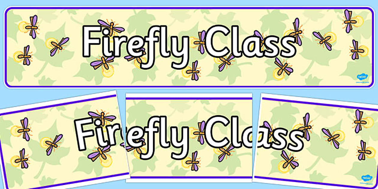 👉 Firefly Class Display Banner (Teacher-Made) - Twinkl