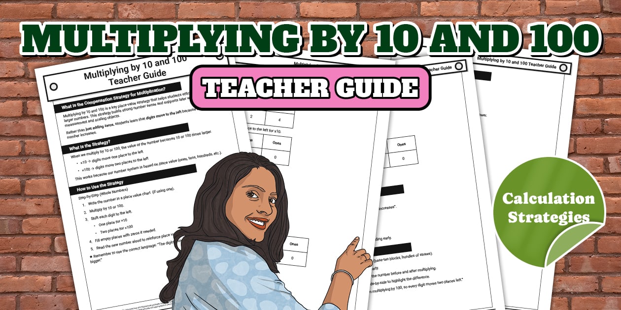 Multiplying by 10 and 100 Teacher Guide