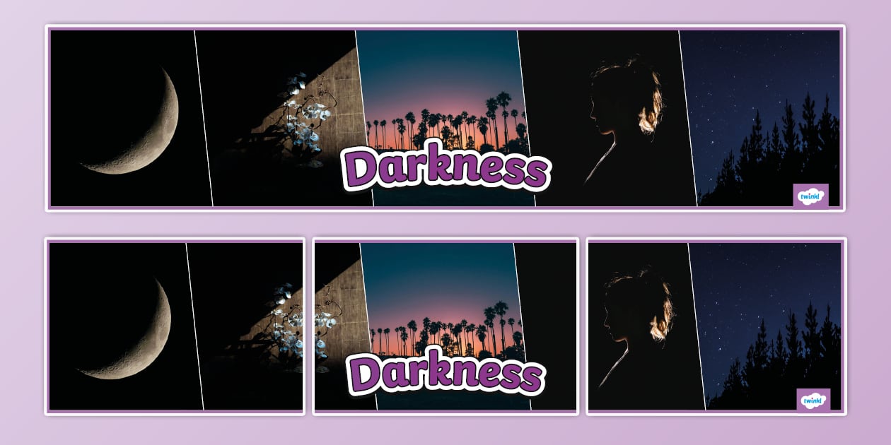 Darkness Photo Display Banner - Twinkl Displays - Twinkl