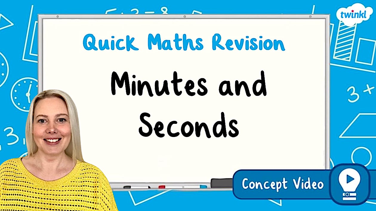 👉 Minutes and Seconds | KS2 Maths Concept Video - Twinkl