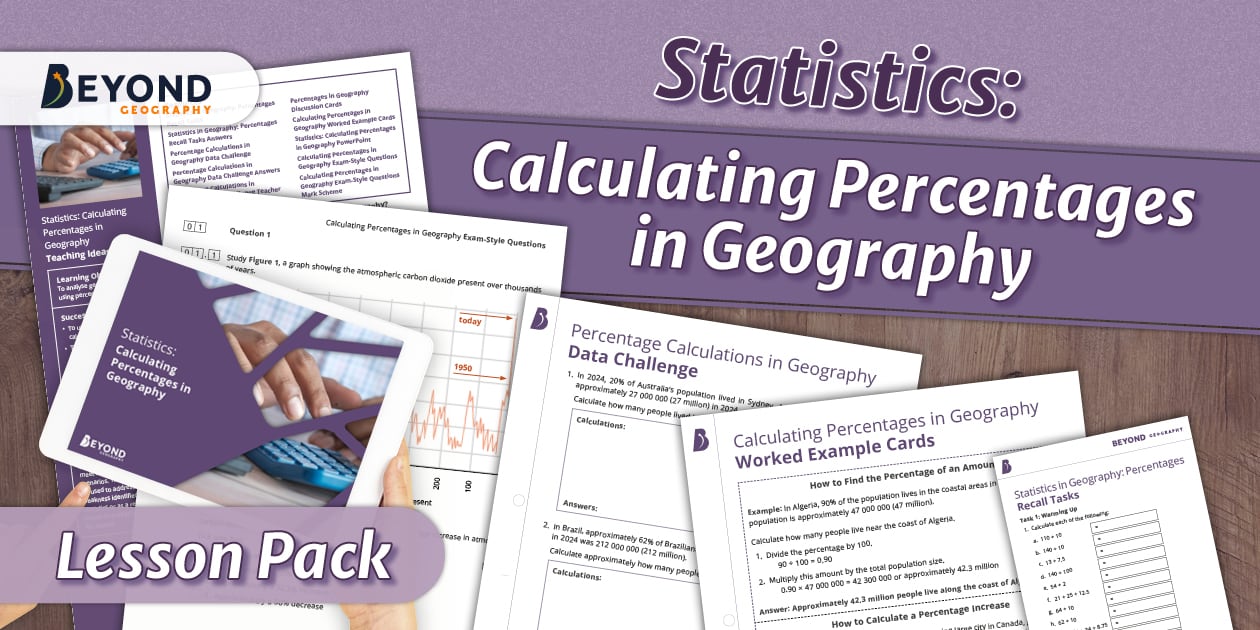Statistics: Calculating Percentages in Geography Lesson Pack