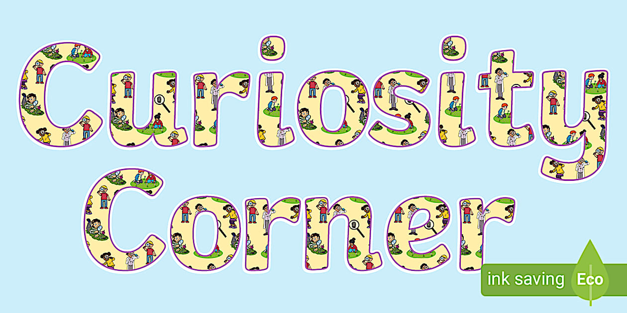 Curiosity Corner Display Lettering (teacher made) - Twinkl
