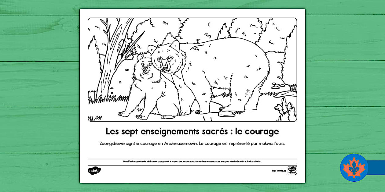 FREE! - The Seven Grandfather Teachings: Colouring Page for Courage French
