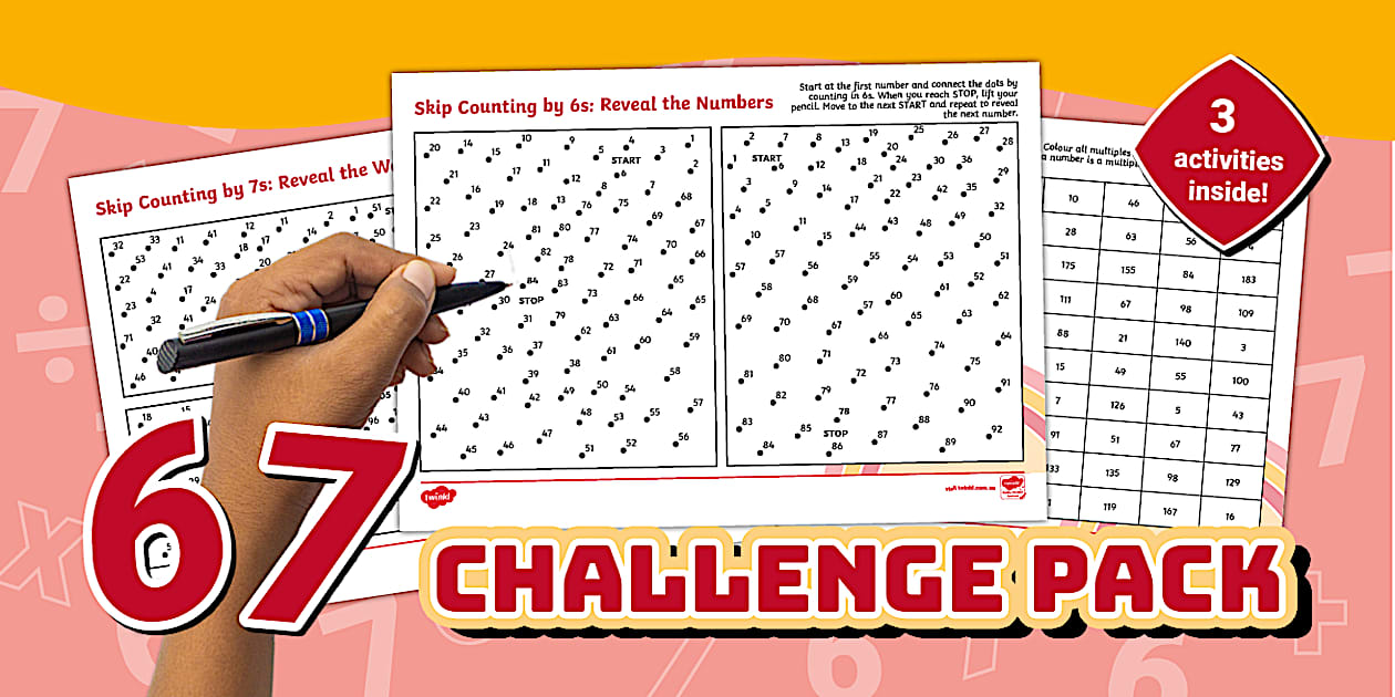 6 7 Challenge Pack – Kids Love the “6…7!” Trend (Skip Counting Made Fun)
