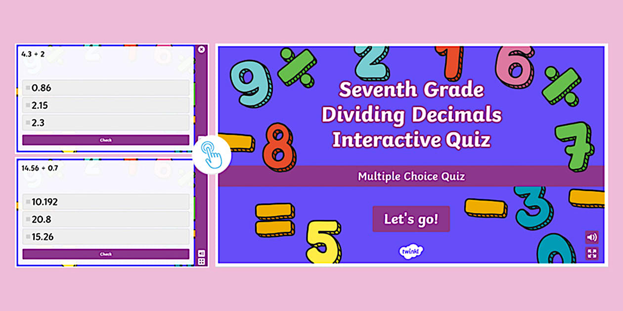 Seventh Grade Dividing Decimals Interactive Quiz - Twinkl