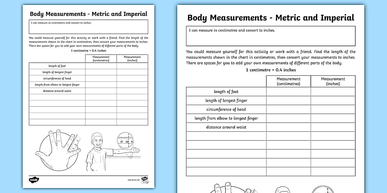 Body Measurements - Metric and Imperial Worksheet - Twinkl