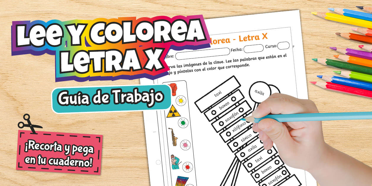Guía de Trabajo: Lee y Colorea - Letra X