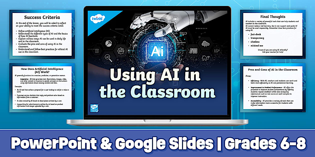 Using AI in the Classroom PPT & Google Slides for 6th-8th